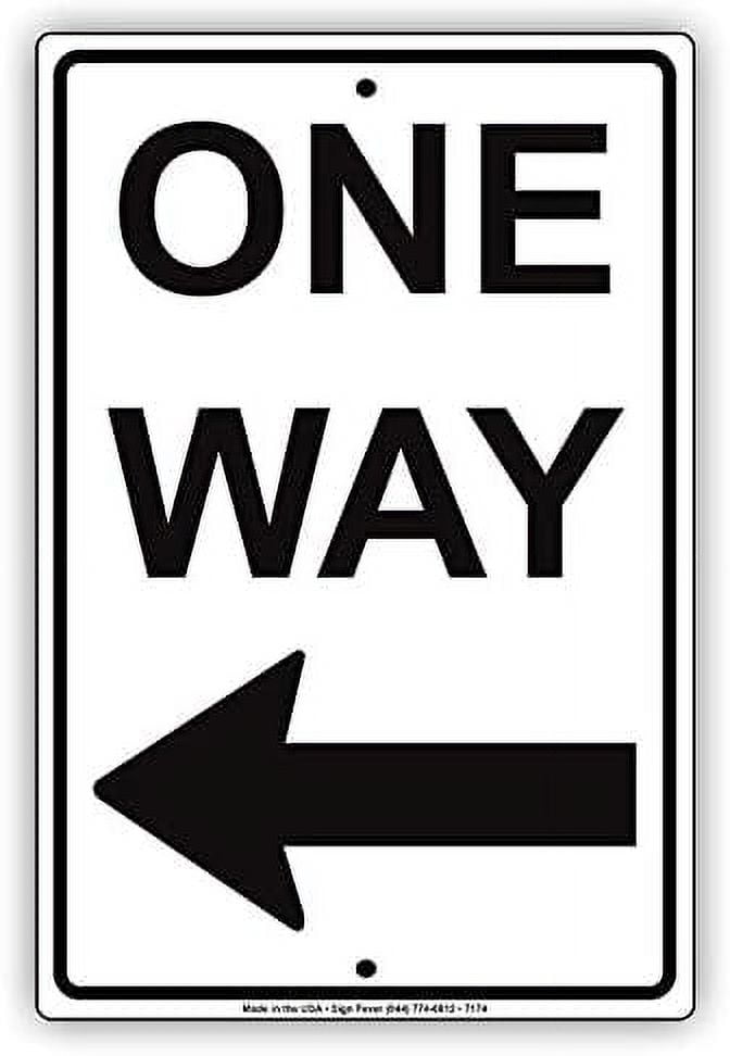 Warning Sign One Way Left Arrow Pointer Sign Business Sign 12X8 Inches ...