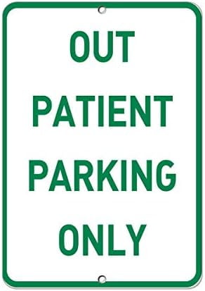 Warning Sign Out Patient Parking Only Parking Sign Business Sign 12X8 ...