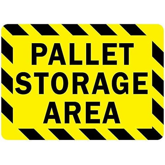 Warning Sign Pallet Storage Area Sign Business Sign 12X8 Inches ...