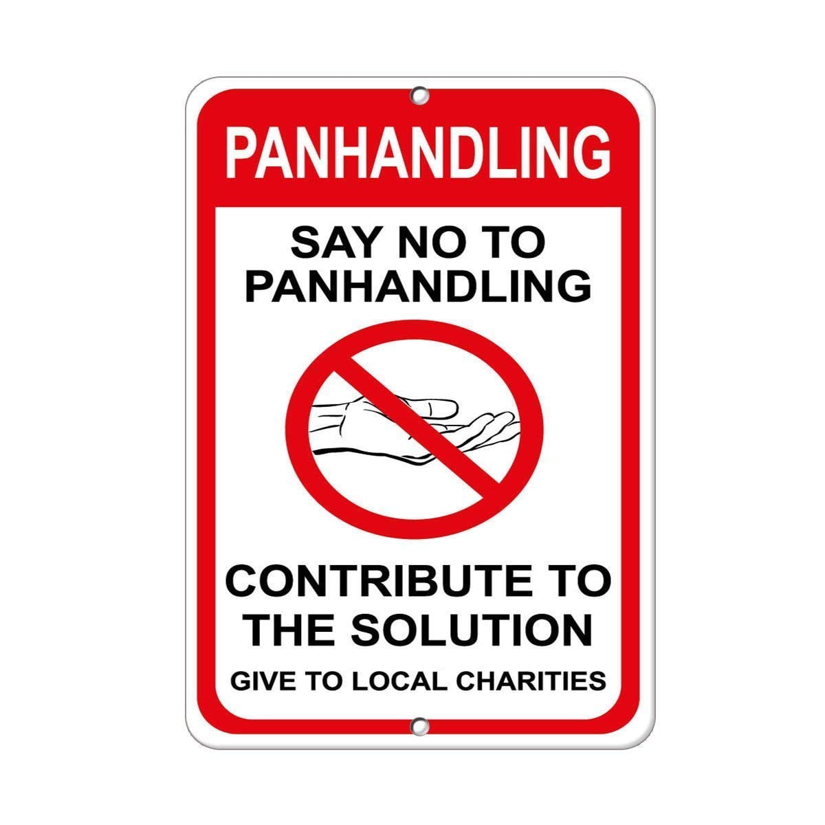 Warning Sign Panhandling Say No to Panhandling Contribute to Solution ...
