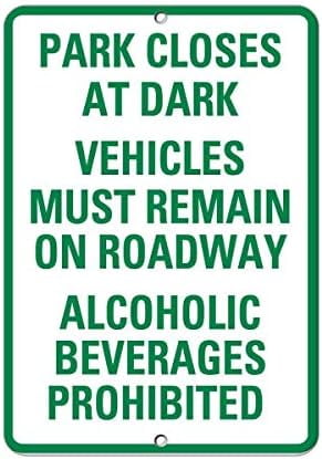 Warning Sign Park Closes at Dark Vehicles Alcoholic Prohibited Sign ...