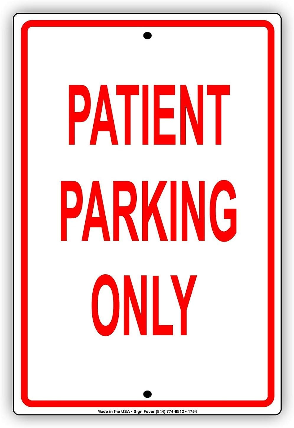 Warning Sign Patient Parking Only Red Letters Designated Spot Notice ...