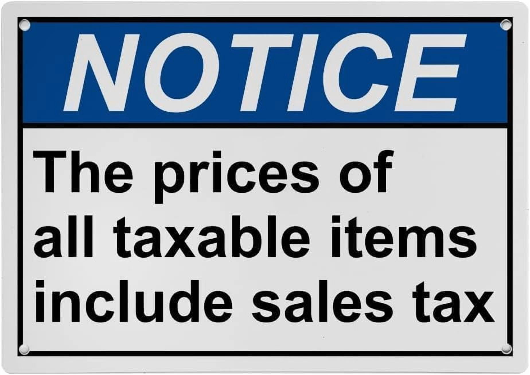 Warning Sign: Payment Policies The Prices of All taxable Items Include ...