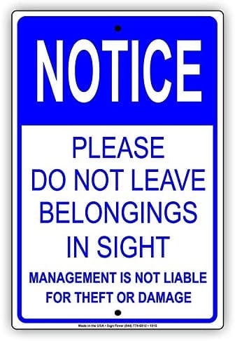 Warning Sign Please Do Not Leave Belongings in Sight Sign Business Sign ...