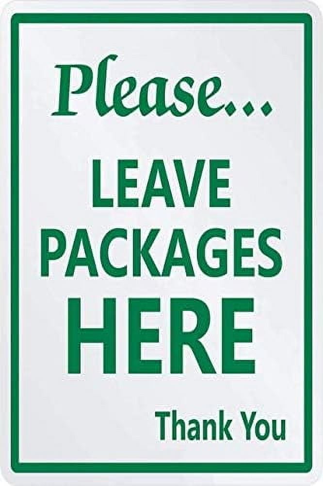 Warning Sign Please - Leave Packages Here, Thank You 12""x8"" Metal Tin ...