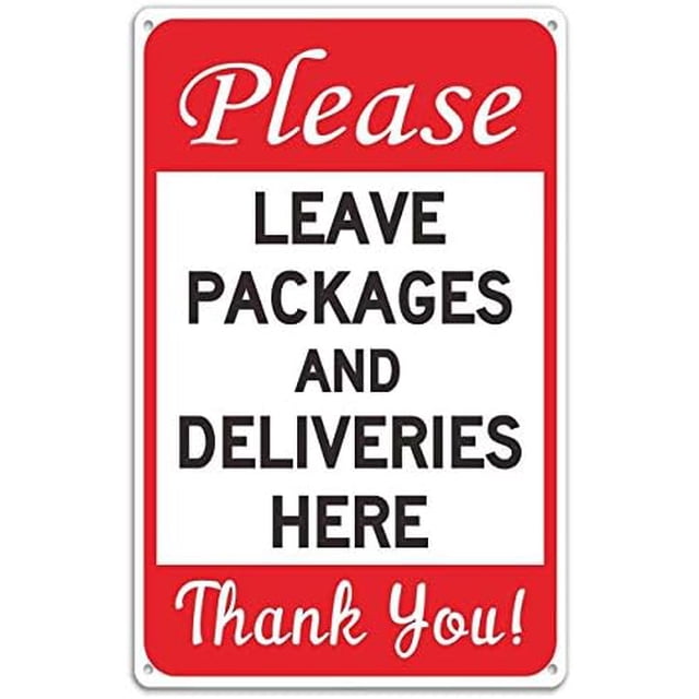 Warning Sign Please Leave Packages and Deliveries Here Sign 12""x8 ...