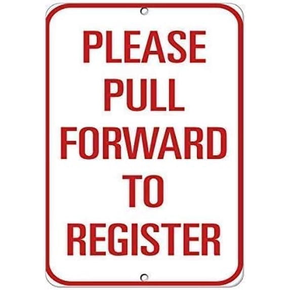 Warning Sign Please Pull Forward to Register Traffic Sign Business Sign ...