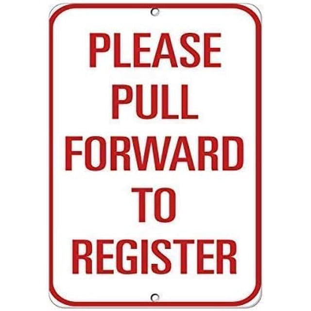 Warning Sign Please Pull Forward to Register Traffic Sign Business Sign ...