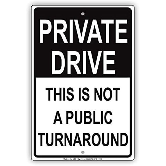 Warning Sign Private Drive This is Not A Public Turnaround Sign ...