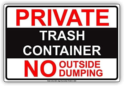Warning Sign Private Trash Container No Outside Dumping Property Sign ...
