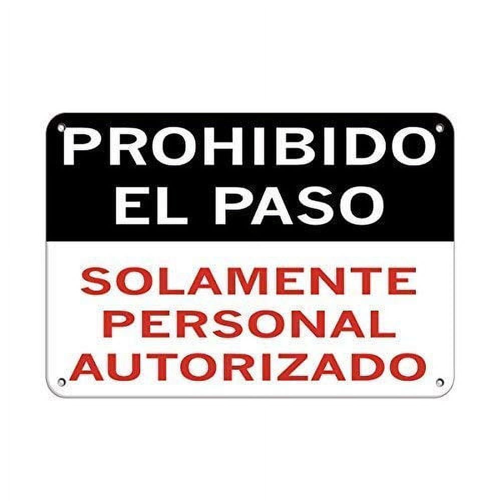 Warning Sign Prohibido El Paso Solamente Personal Autorizado Road Sign ...