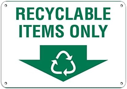 Warning Sign Recyclable Items Only Activity Sign Recycling Signs Sign ...