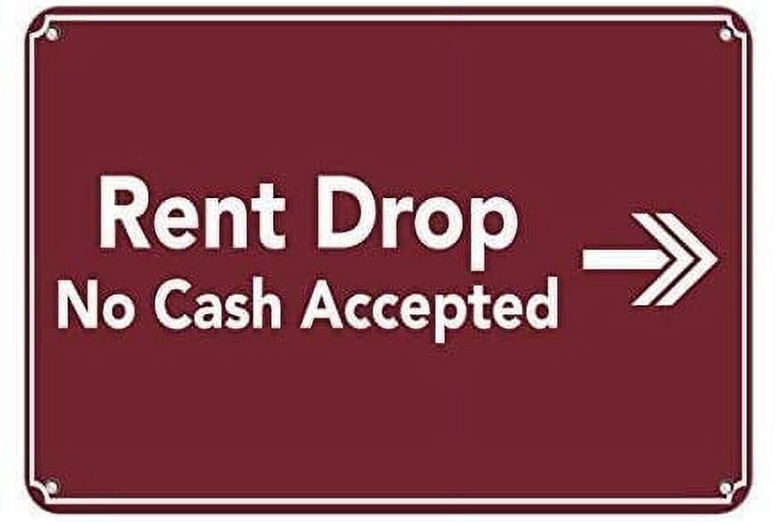 Warning Sign Rent Drop No Cash Accepted Business Sign Feature ...
