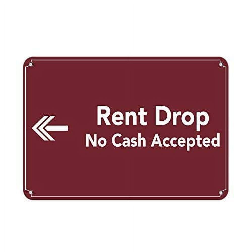 Warning Sign Rent Drop No Cash Accepted Style 3 Feature Department Road ...