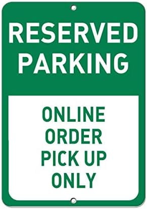 Warning Sign Reserved Parking Online Order Pick Up Only Parking Sign ...