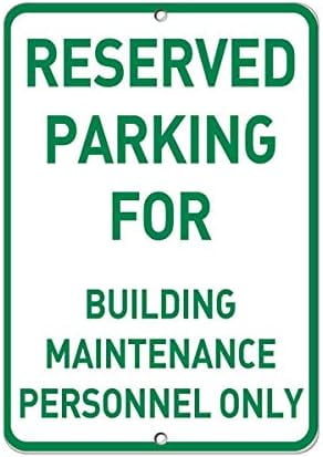 Warning Sign Reserved Parking for Building Maintenance Personnel Only ...