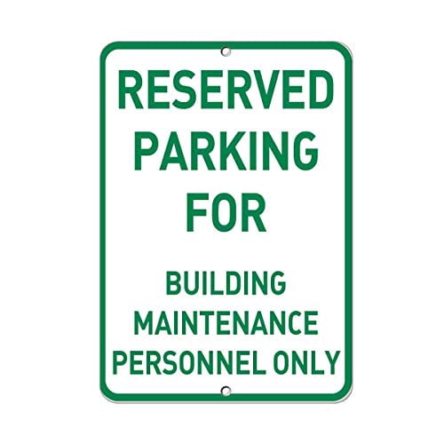Warning Sign Reserved Parking for Building Maintenance Personnel Only ...