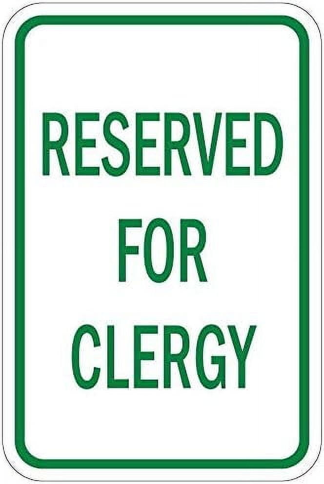 Warning Sign Reserved for Clergy Sign Business Sign 12X8 Inches Metal ...