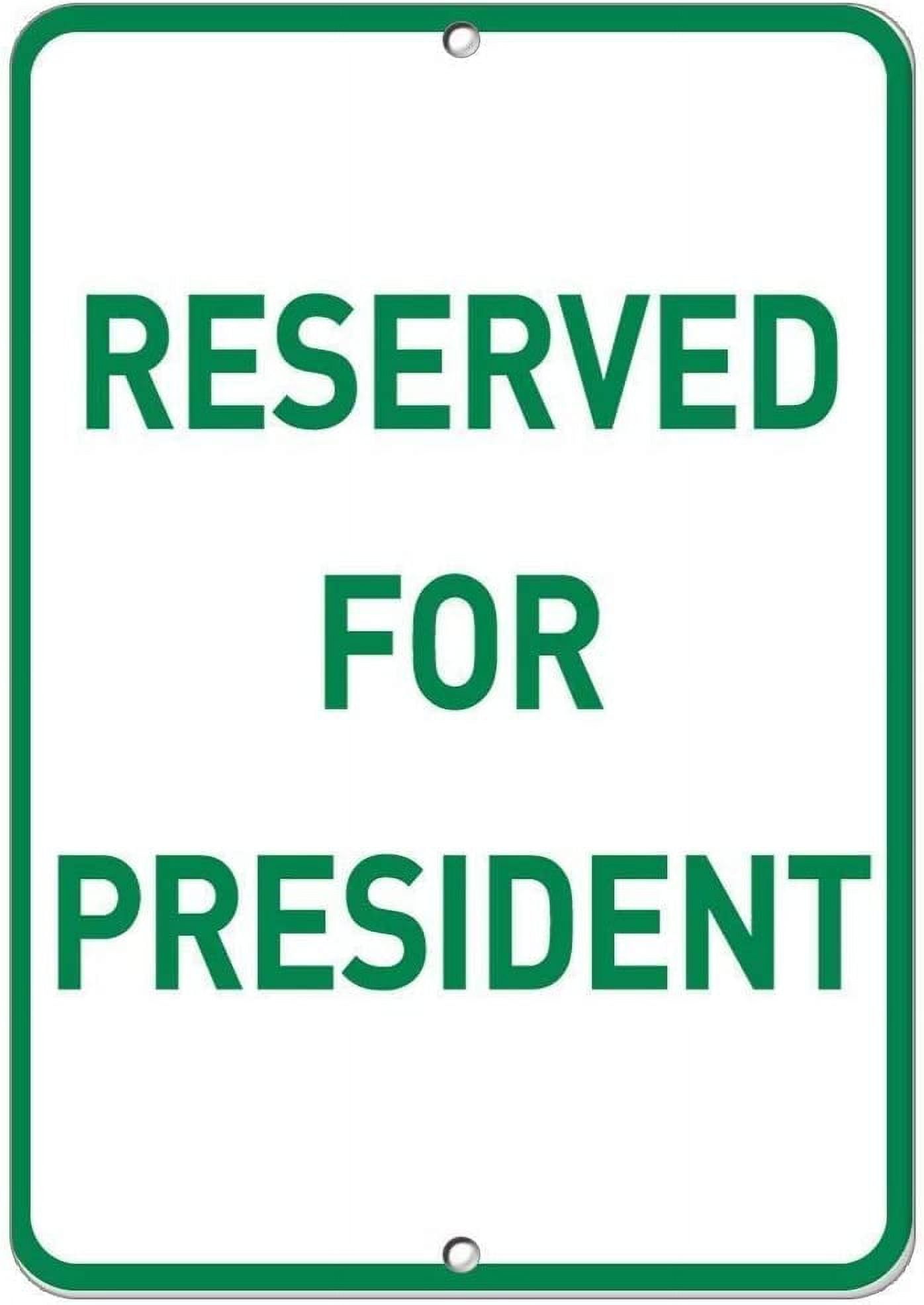 Warning Sign Reserved for President Parking Sign Road Sign Business ...