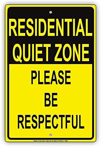 Warning Sign Residential Quiet Zone Please Be Respectful Courtesy Sign ...
