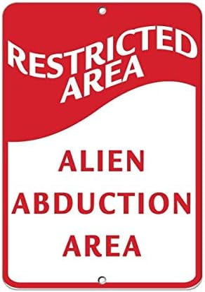 Warning Sign Restricted Alien Abduction Area Security Sign Business ...