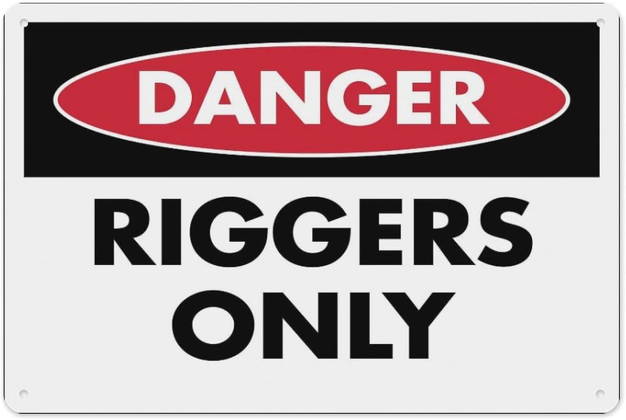 Warning Sign Restricting Access to Riggers Only to Ensure Safety and ...