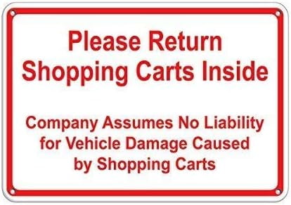 Warning Sign Return Shopping carts Inside Company assumes no Liability ...