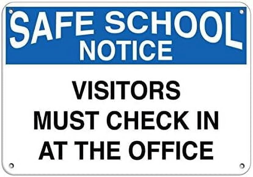 Warning Sign Safe School Notice Visitors Must Check in at The Office ...