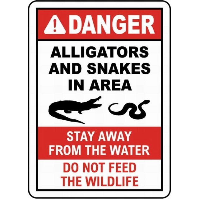 Warning Sign Safety Sign 8x12 Alligators and Snakes in Area Sign Notice ...