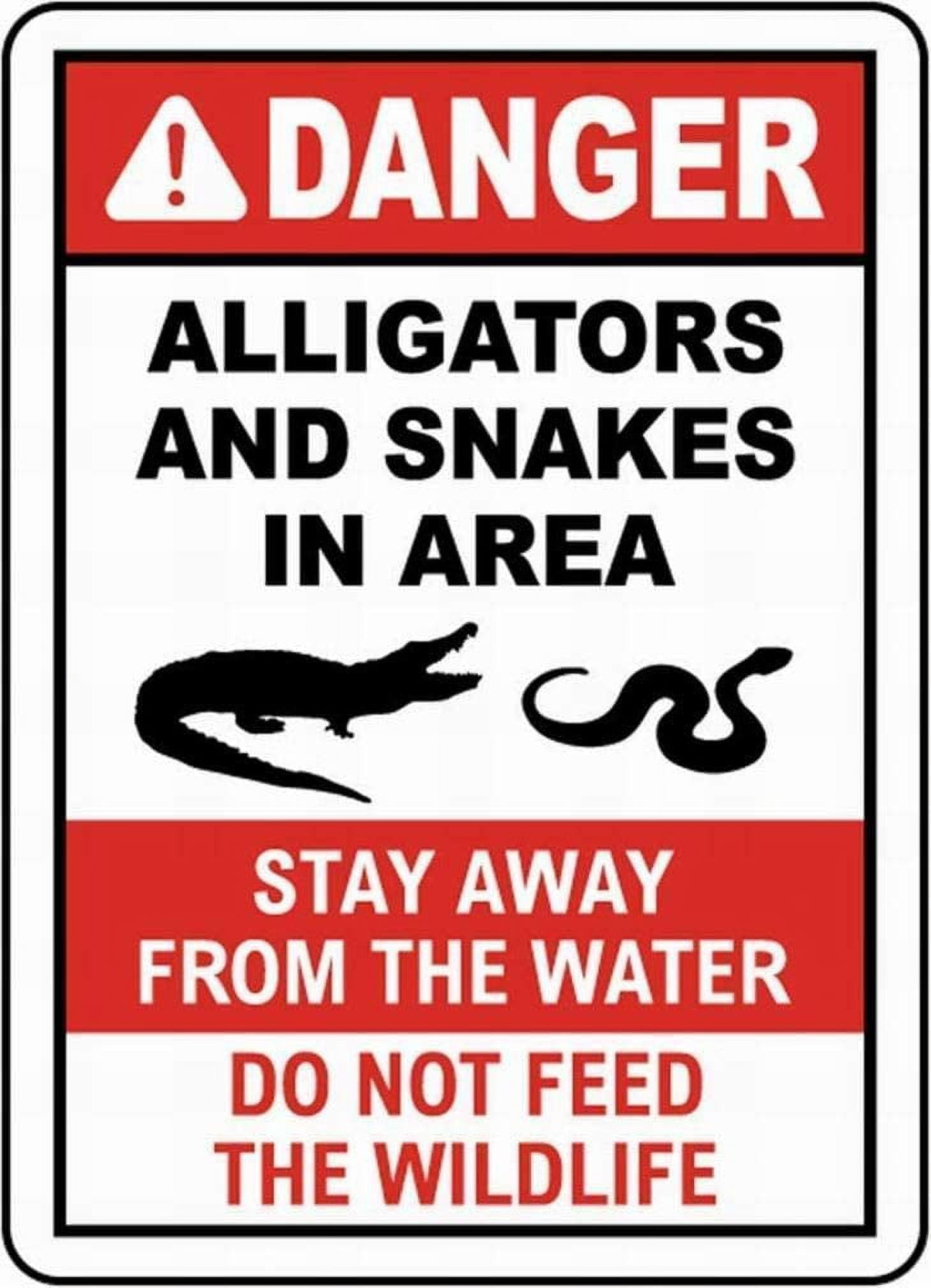 Warning Sign Safety Sign 8x12 Alligators and Snakes in Area Sign Notice ...