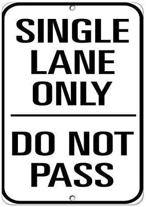 Warning Sign Single Lane Only Do Not Pass Traffic Sign Business Sign ...