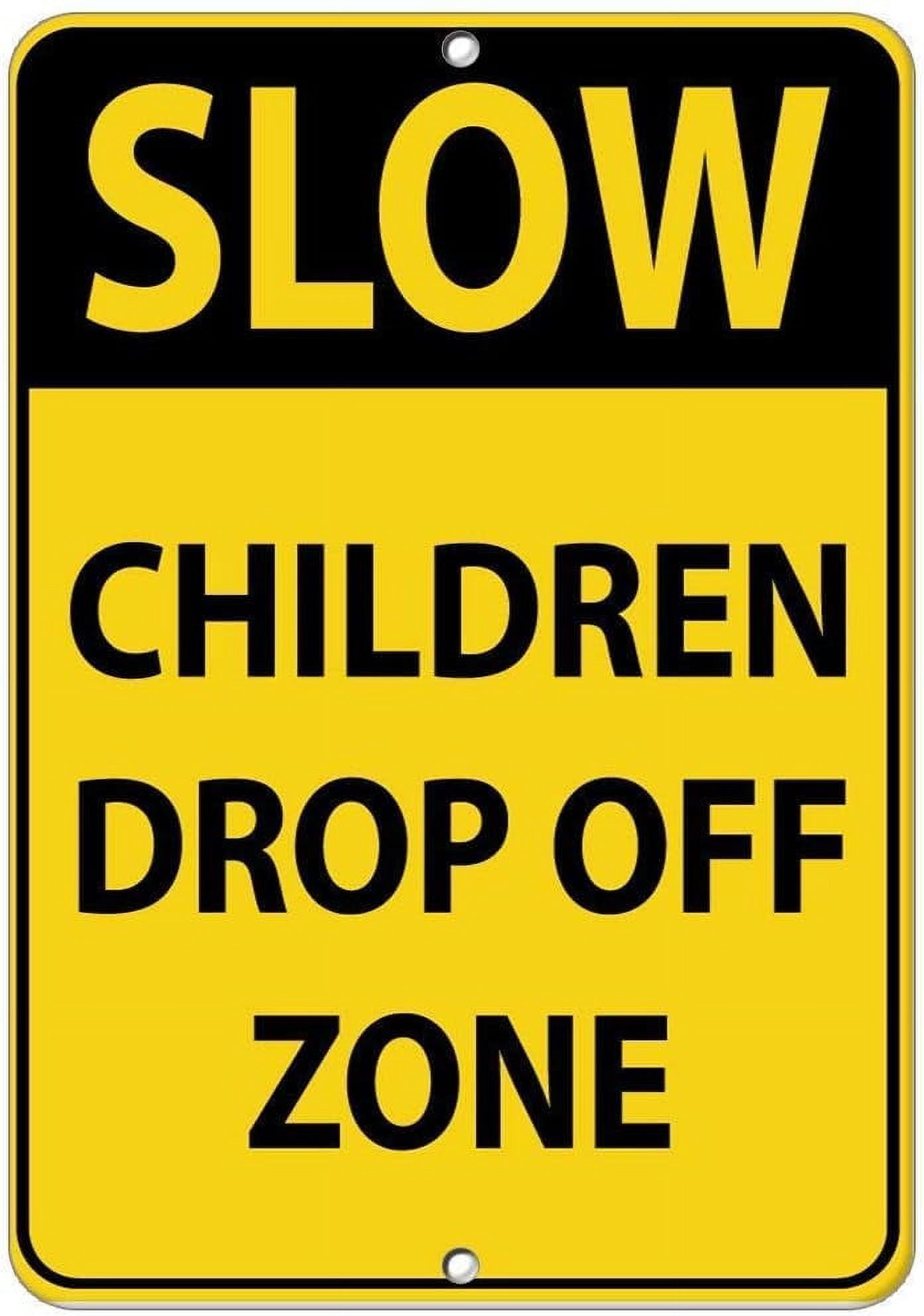 Warning Sign Slow Children Drop Off Zone Parking Sign Road Sign ...