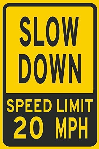 Warning Sign Slow Down Speed Limit 20 MPH Sign Business Sign 12X8 ...