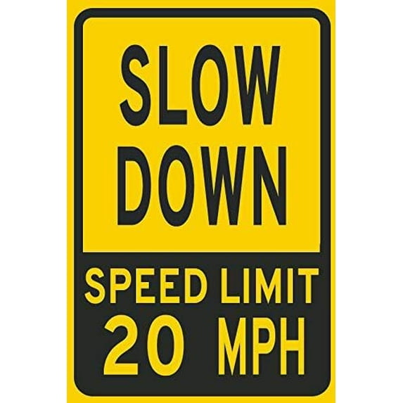Warning Sign Slow Down Speed Limit 20 MPH Sign Business Sign 12X8 ...