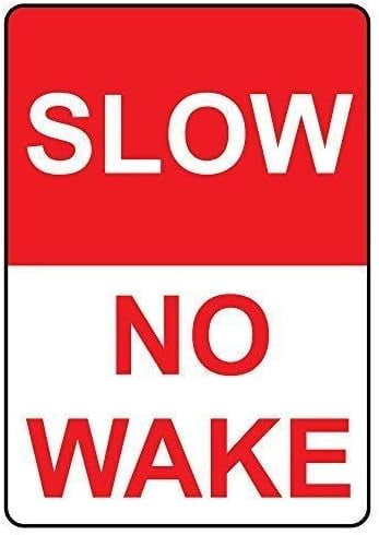 Warning Sign Slow No Wake Sign Business Sign 12X8 Inches Metal Tin Sign ...