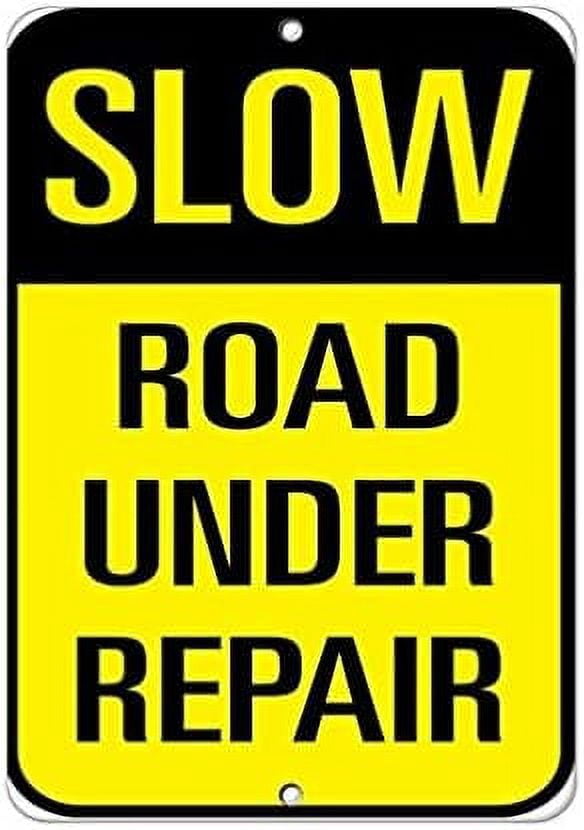 Warning Sign Slow Under Repair Traffic Sign Business Sign 12X8 Inches ...
