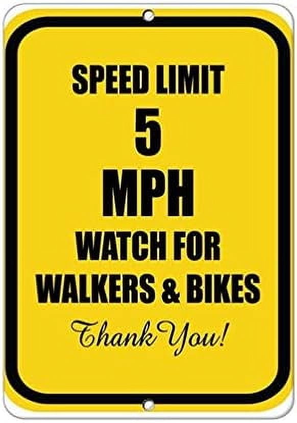 Warning Sign Speed Limit 5 Mph Watch for Walkers & Bikes Thank You ...
