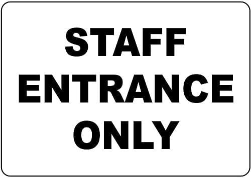 Warning Sign Staff Entrance Only Sign Business Sign 12X8 Inches ...