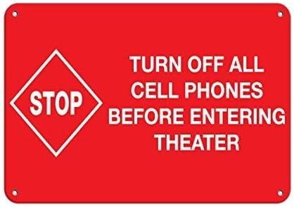Warning Sign Stop Turn Off All Cell Phones Before Entering Theater Sign ...