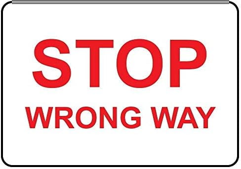 Warning Sign Stop Wrong Way Sign Business Sign 12X8 Inches Aluminum ...
