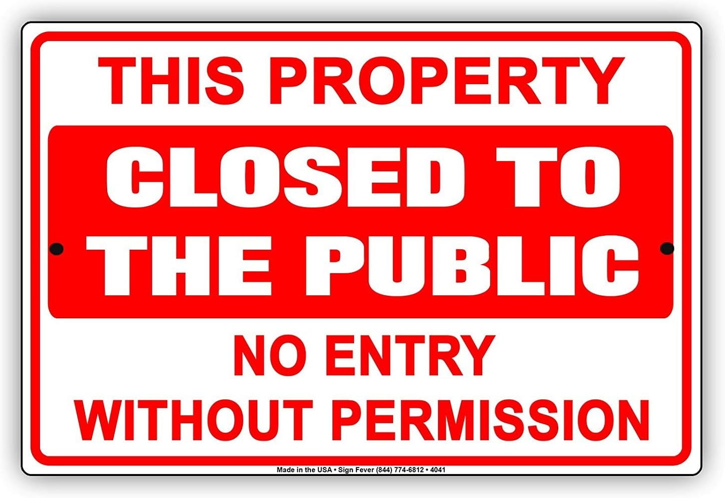 Warning Sign This Property Closed to The Public No Entry Without ...