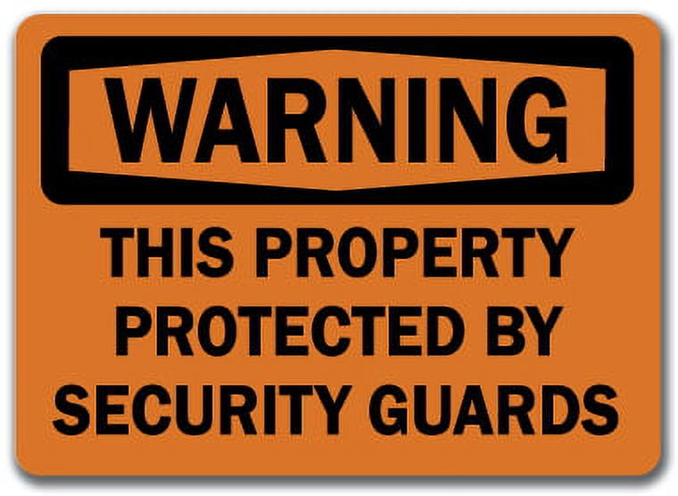 Warning Sign - This Property Protected By Security Guards - 10" x 14 ...