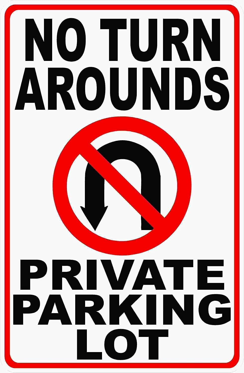 Warning Sign No Turn Arounds Private Parking Lot Sign Prevent Vehicles ...
