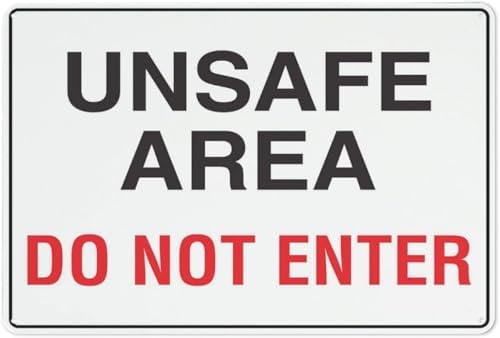 Warning Sign - Unsafe Area Do Not Enter, Aluminum Rust-Proof Safe Sign ...
