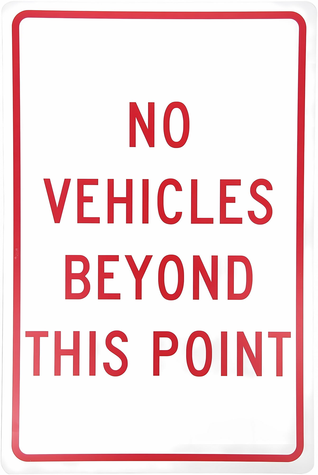 Warning Sign No Vehicles Beyond This Point - 8"x12" Rustproof Aluminum ...