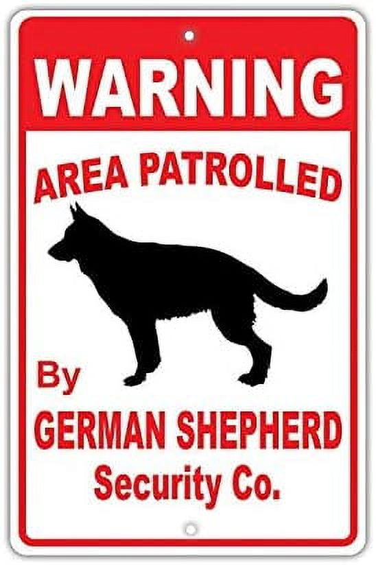 Warning Sign Warning Area Patrolled by German Shepherd Dog Owner Sign ...
