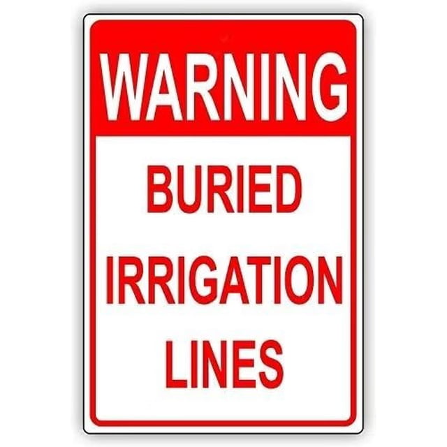 Warning Sign Warning Buried Irrigation Lines Underground Pipe Safety ...