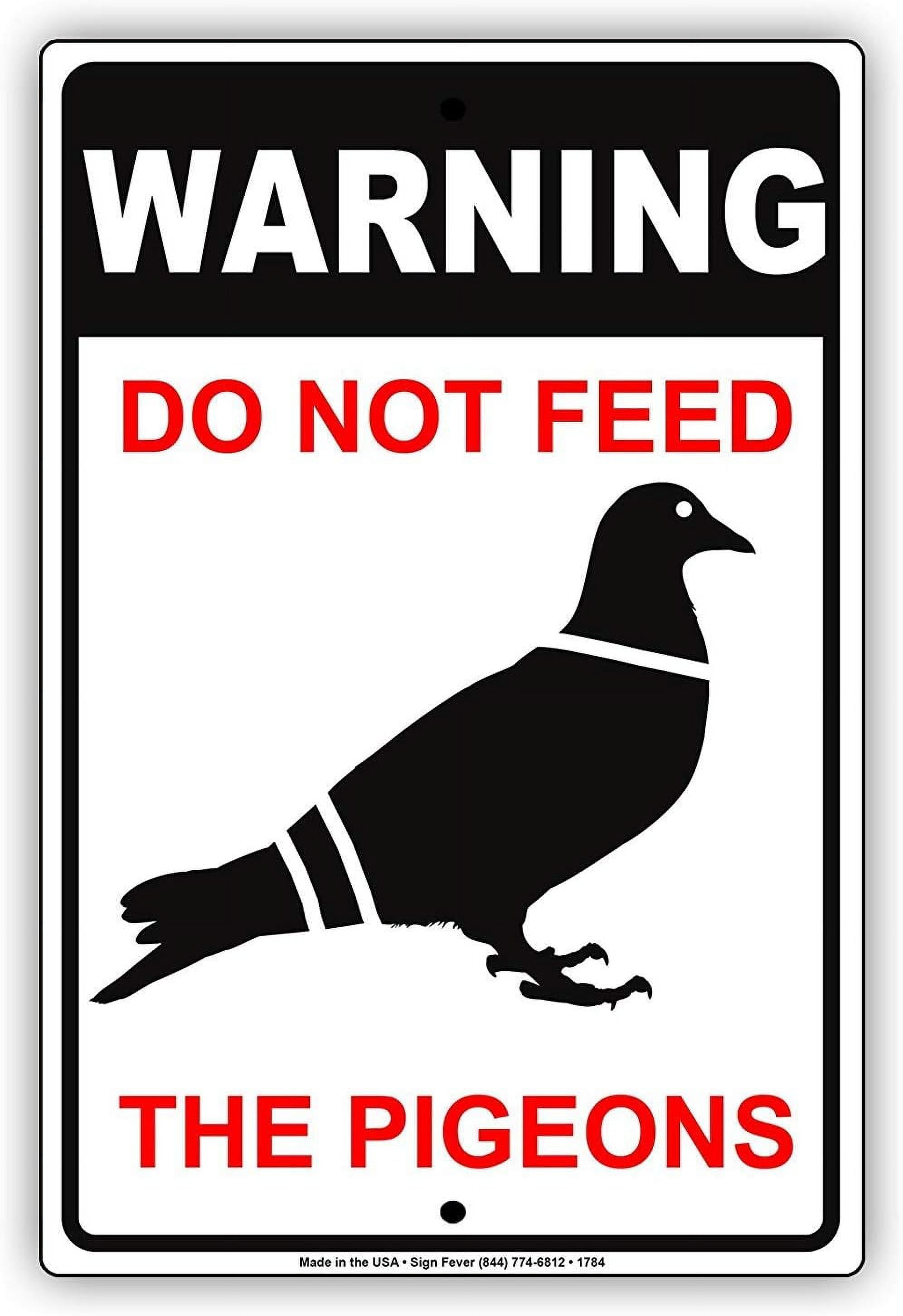 Warning Sign Warning Do Not Feed The Pigeons with Graphic Outdoor Park ...