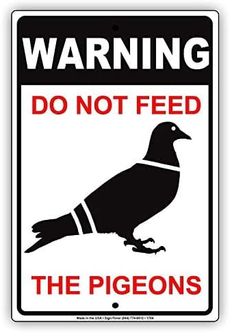 Warning Sign Warning Do Not Feed The Pigeons with Graphic Outdoor Park ...
