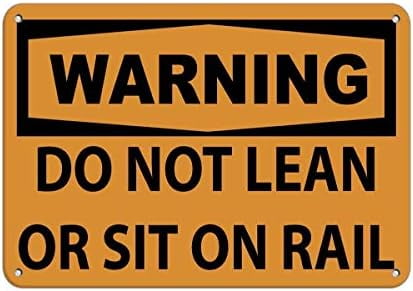 Warning Sign Warning Do Not Lean Or Sit On Rail Traffic Sign Business ...